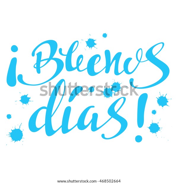 Buenos Dias Lettering Handmade Calligraphy Vector Stock Vector (Royalty ...