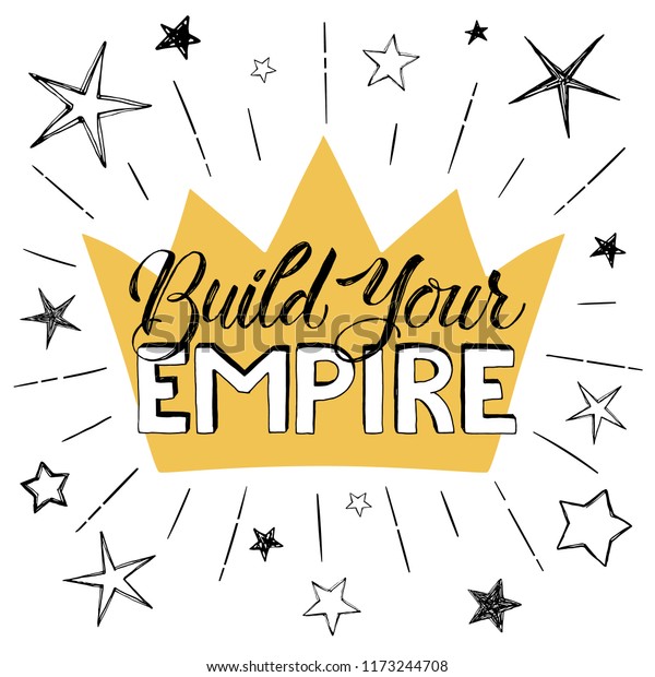 Build Your Empire Poster Hand Drawn Stock Vector (Royalty Free ...