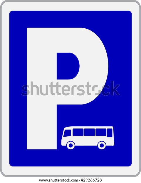 Bus Parking Sign Stock Vector (Royalty Free) 429266728 | Shutterstock