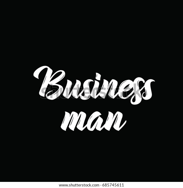 Business Man Text Design Vector Calligraphy Stock Vector (Royalty Free ...