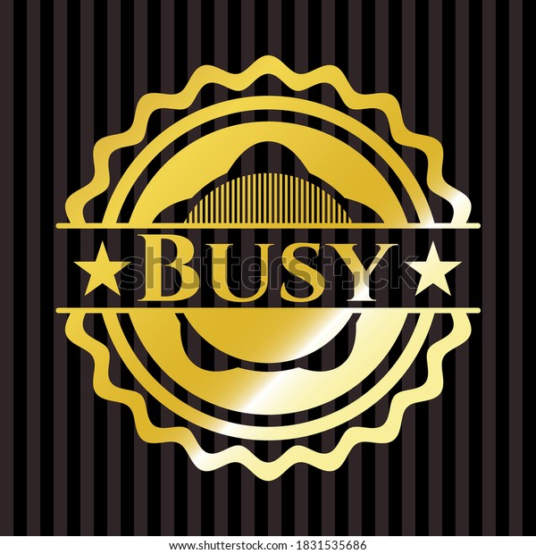 Busy Golden Emblem Badge Vector Illustration Stock Vector (Royalty Free ...