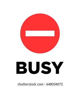 Busy Sign Flat Style Design Stock Vector (Royalty Free) 648034072 ...