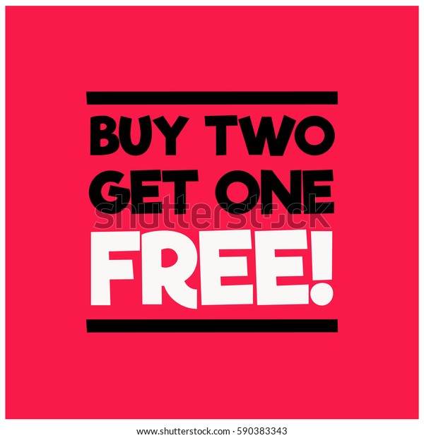 Buy Two Get One Free Offer Stock Vector (Royalty Free) 590383343