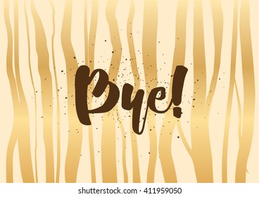 Bye Inscription Vector Calligraphy Hand Drawn Stock Vector (Royalty ...