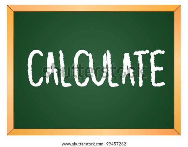 Calculate Word Written On Chalkboard Stock Vector (Royalty Free ...