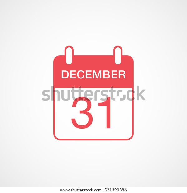 Calendar December 31 Red Flat Icon Stock Vector (Royalty Free) 521399386