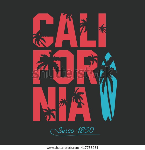 California Beach Typography Graphics Palms Surfboard Stock Vector ...