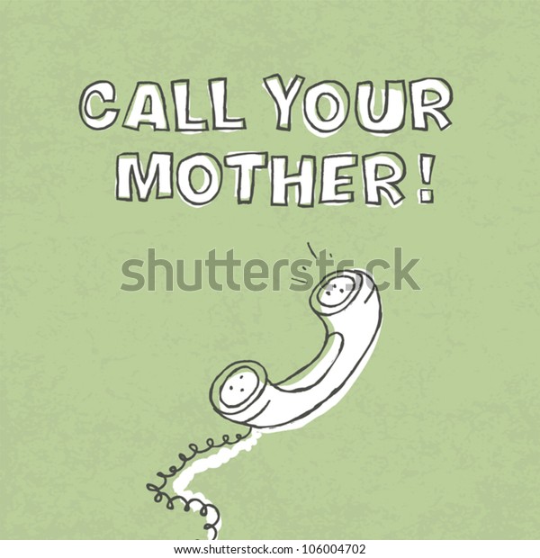 Call Your Mother Poster Design Vector Stock Vector (Royalty Free ...