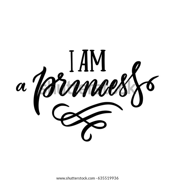 Calligraphic Quote Princess Handwritten Black Ink Stock Vector (Royalty ...