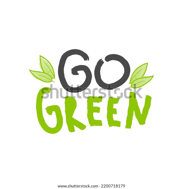 Calligraphy Go Green Vector Hand Drawn Stock Vector (Royalty Free ... Calligraphy Go Green Vector Hand Drawn Stock Vector (Royalty Free ...