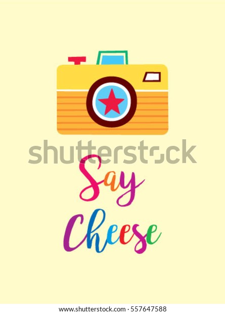 Camera Say Cheese Poster Stock Vector (Royalty Free) 557647588 ...