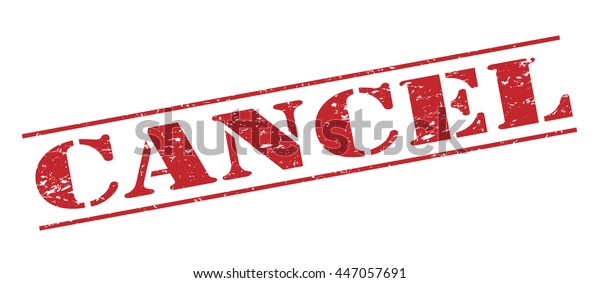 Cancel Vector Stamp On White Background Stock Vector Royalty Free