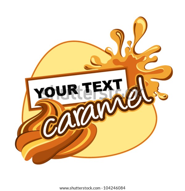 Caramel Label Design Stock Vector (Royalty Free) 104246084 | Shutterstock
