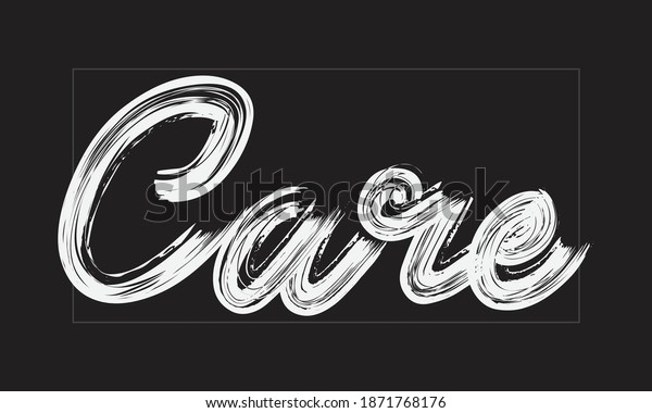 Care Typography Handwritten Modern Paint Brush Stock Vector (Royalty ...