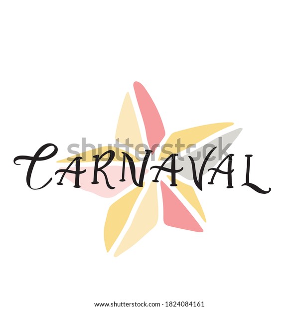 Carnaval Hand Drawn Lettering Print Design Stock Vector (Royalty Free ...