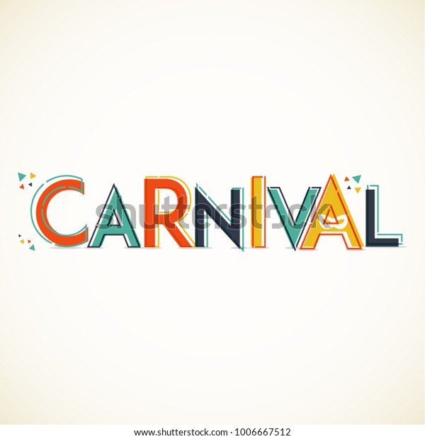 Carnival Word Concept Typogarphy Design Stock Vector (Royalty Free ...