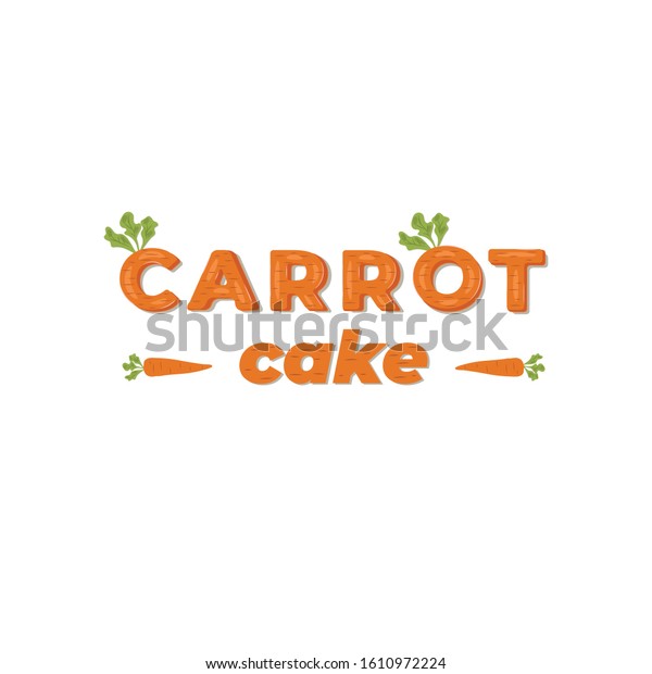 Carrot Cake Lettering Template Design Vector Stock Vector (Royalty Free ...