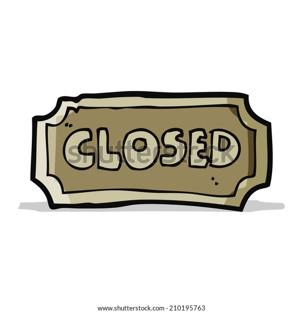 Cartoon Closed Sign Stock Vector (Royalty Free) 210195763 | Shutterstock