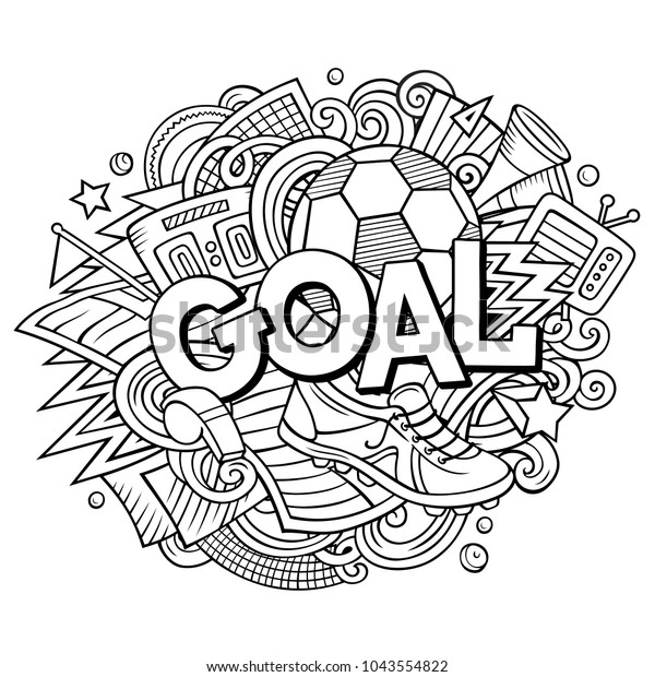 Cartoon Cute Doodles Hand Drawn Goal Stock Vector (Royalty Free) 1043554822