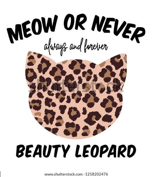 Cat Leopard Meow Never Slogan Tshirt Stock Vector (Royalty Free) 1258202476