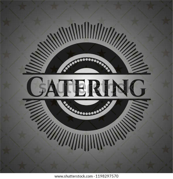 Catering Realistic Dark Emblem Stock Vector (Royalty Free) 1198297570 ...