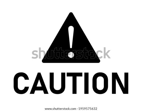 Caution Black White Warning Sign Exclamation: เวกเตอร์สต็อก (ปลอดค่า ...