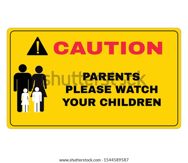 489 Watch Your Kids Images, Stock Photos & Vectors | Shutterstock