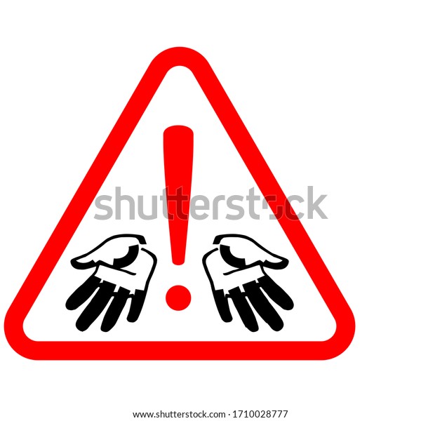 Caution Dirty Hands Danger Infection Sign Stock Vector (Royalty Free ...