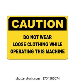 Caution Do Not Wear Loose Clothing Stock Vector (Royalty Free ...