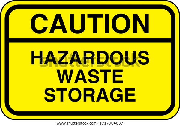Caution Hazardous Waste Storage Yellow Sign Stock Vector (Royalty Free ...