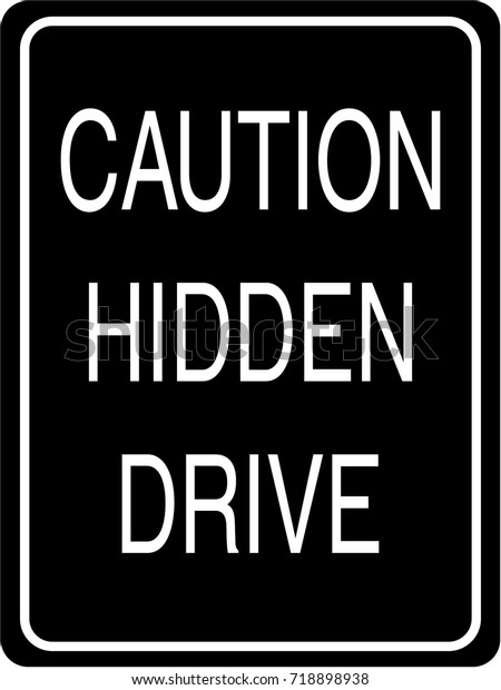 Caution Hidden Drive Information Sign Stock Vector (Royalty Free ...