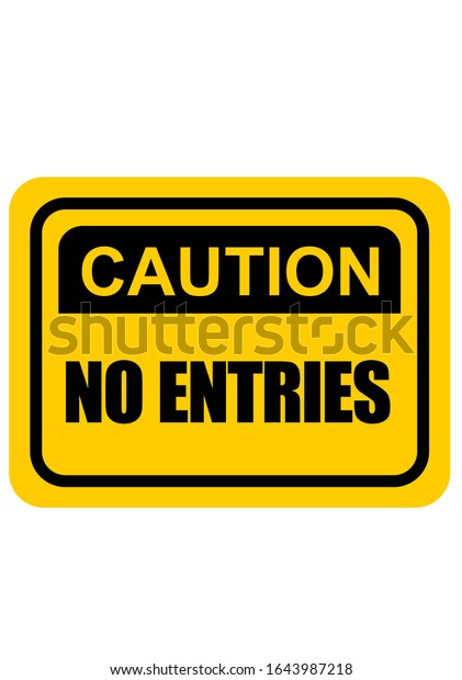Caution No Entry Yellow Warning Sign Stock Vector (Royalty Free ...