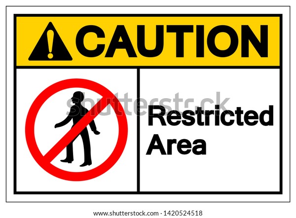 Caution Restricted Area Symbol Sign Vector Stock Vector (Royalty Free ...