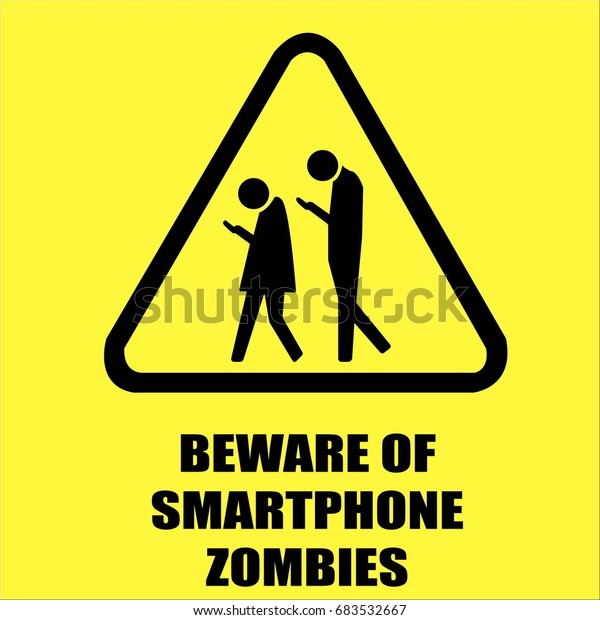 Señal de precaución, cuidado con los zombies de smartphones