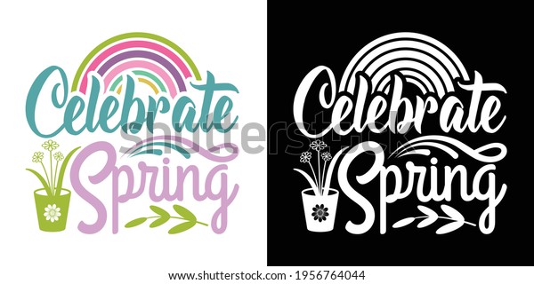 Celebrate Spring Printable Vector Illustration Stock Vector (Royalty ...