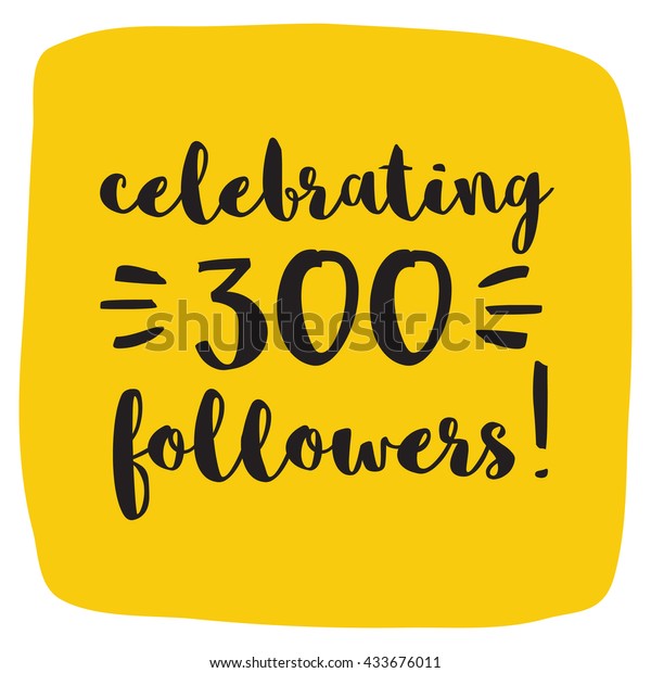 Celebrating 300 Followers Vector Design Template Stock Vector (Royalty ...