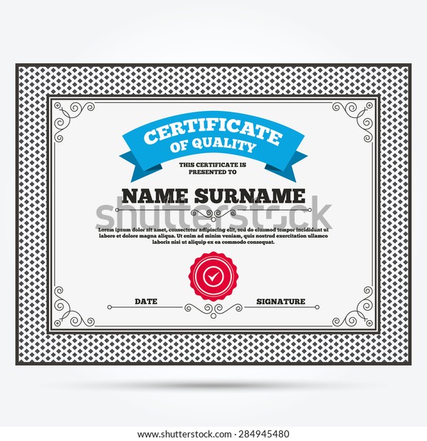 Certificate of quality. Check mark sign icon. Yes circle symbol ...