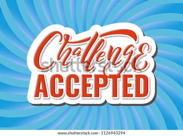 Challenge Accepted Quote Design Hand Drawn Stock Vector (Royalty Free ...