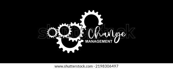 Change Management Sign On Black Background Stock Vector (Royalty Free ...