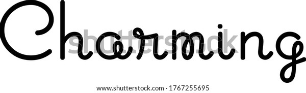 Charming Quote Modern Calligraphy Text Vector Stock Vector (Royalty ...