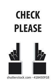 Check Please Typography Vector Illustration Stock Vector (Royalty Free ...