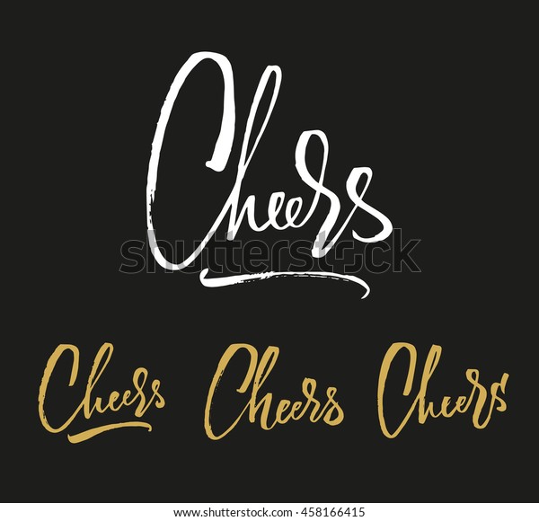 Cheers Hand Written Elegant Phrase Your Stock Vector (Royalty Free ...