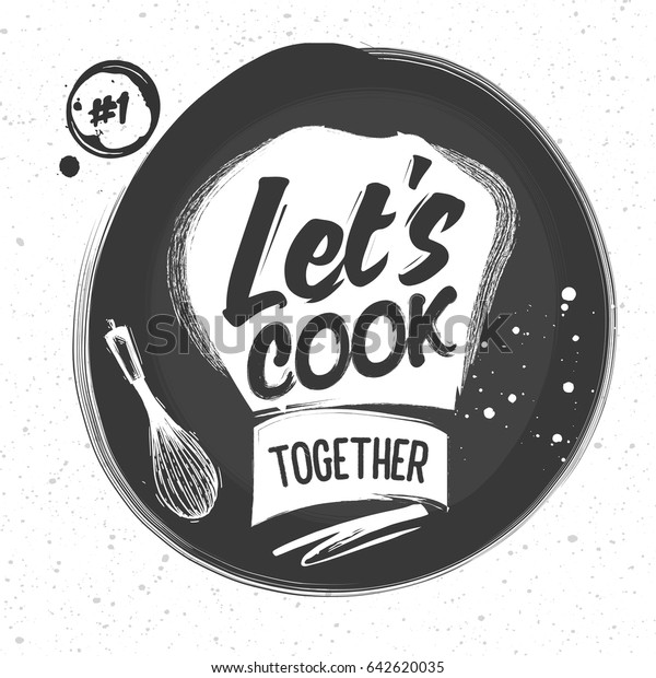 Chefs Hat Lettering Lets Cook Together Stock Vector (Royalty Free ...
