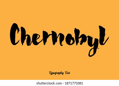 Chernobyl Bold Calligraphy Text On Yellow Stock Vector (Royalty Free ...