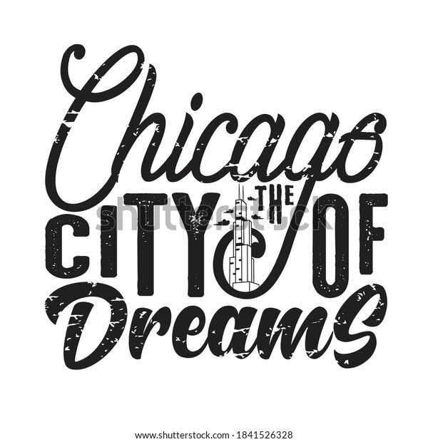 Chicago Quotes Slogan Good Tshirt Chicago Stock Vector (Royalty Free ...
