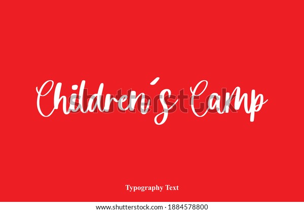 Childrens Camp Beautiful Cursive Calligraphic Vector Stock Vector ...
