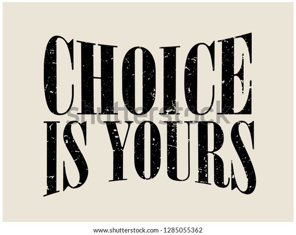 Choice Yoursslogan Graphic Tshirtvector Stock Vector (Royalty Free ...