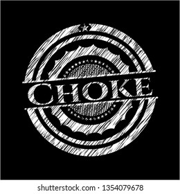 Choke Chalk Emblem Written On Blackboard Stock Vector (Royalty Free ...