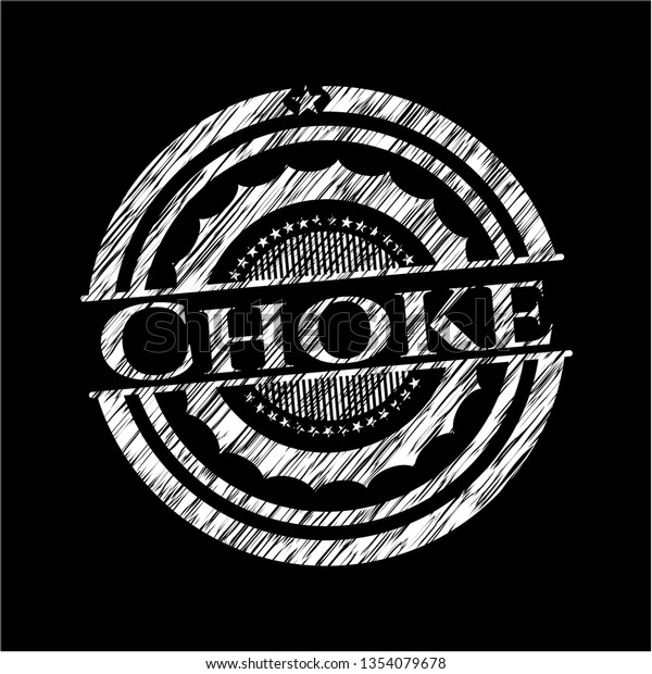 Choke Chalk Emblem Written On Blackboard Stock Vector (Royalty Free ...