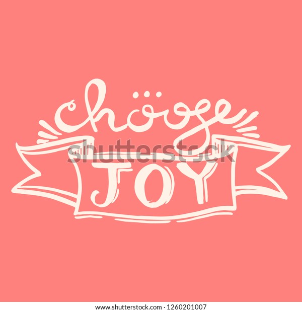 Choose Joy Handwriting Monogram Calligraphy Phrase Stock Vector ...